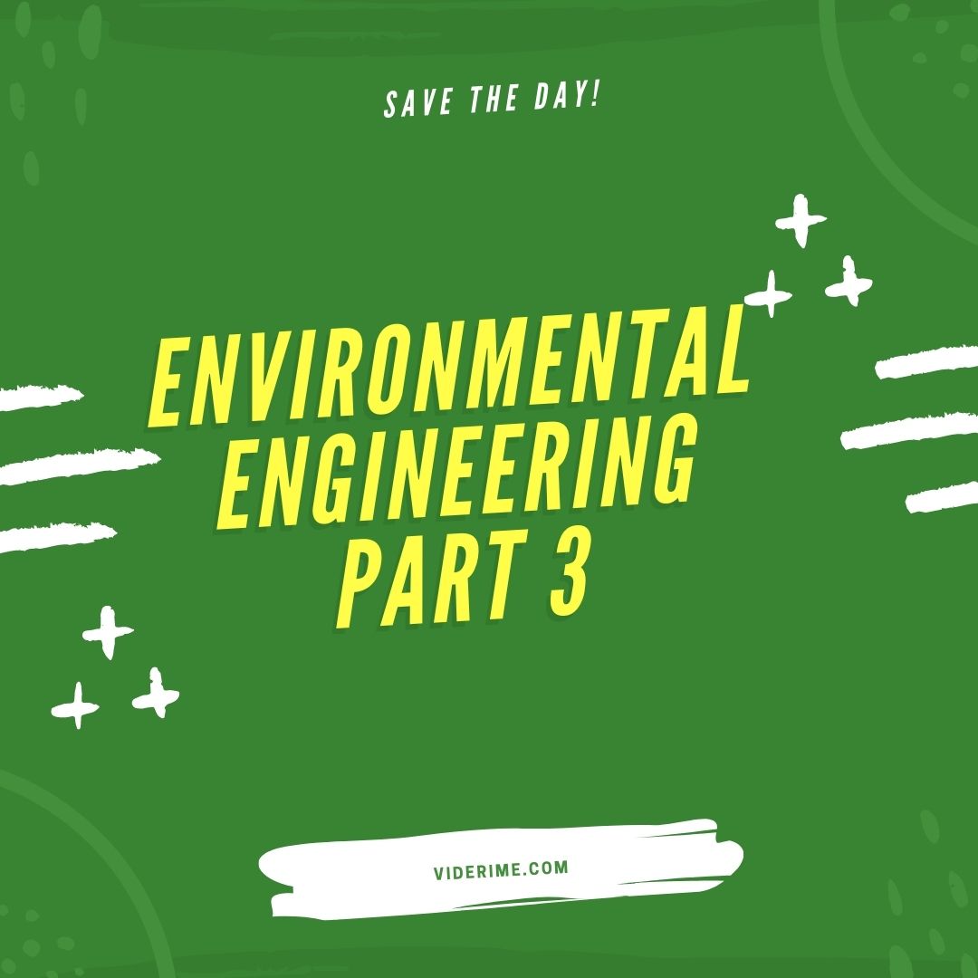Environmental Engineering Part 3 | VideRime.comVideRime.com